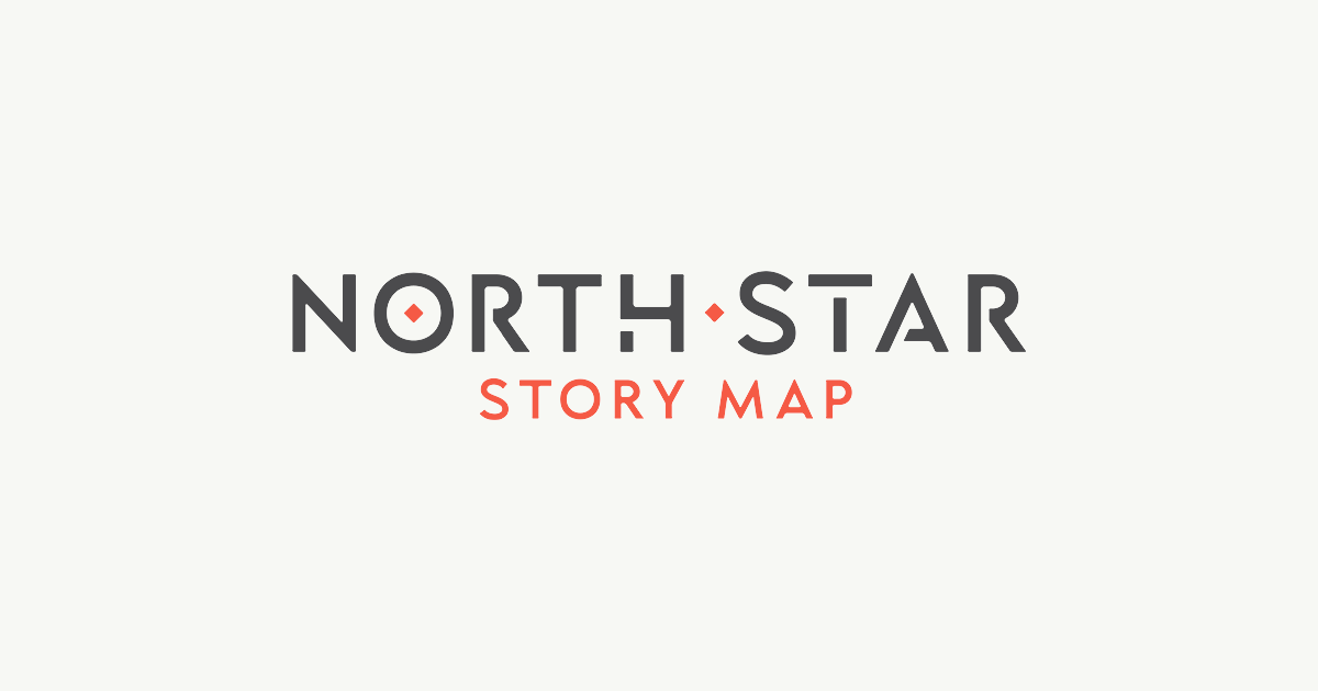 Home - North Star Story Map